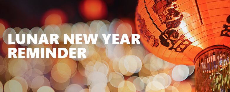 How to prepare your supply chain for the upcoming Lunar New Year holidays